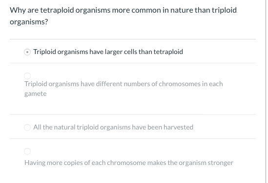 Solved Why are tetraploid organisms more common in nature | Chegg.com