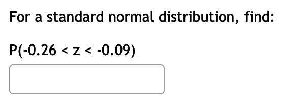 Solved For a standard normal distribution, find: P(z>1.6) | Chegg.com