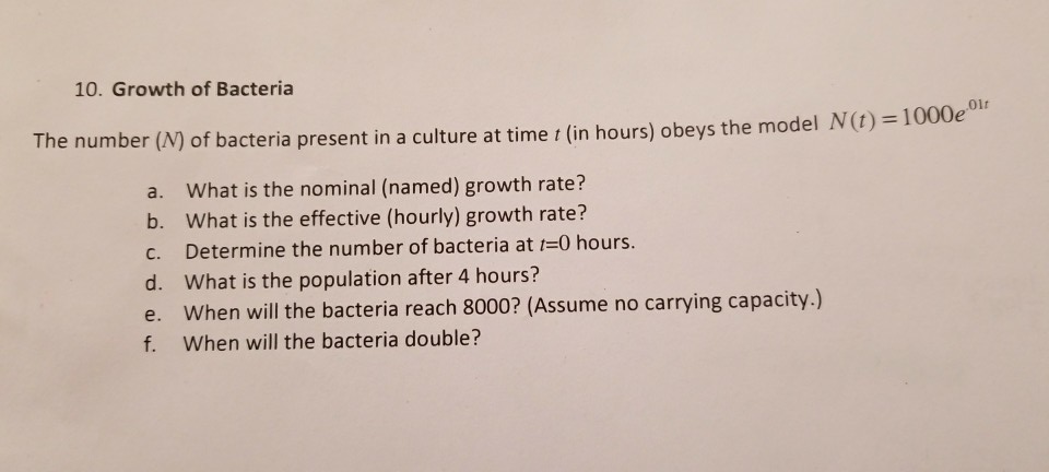 Solved 10. Growth of Bacteria The number (N) of bacteria | Chegg.com