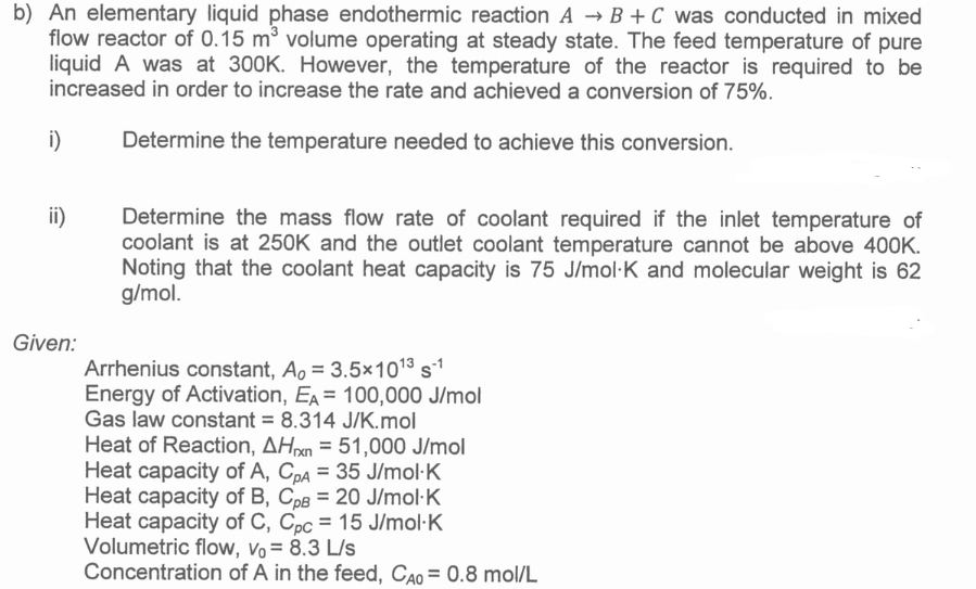 b) An elementary liquid phase endothermic reaction | Chegg.com
