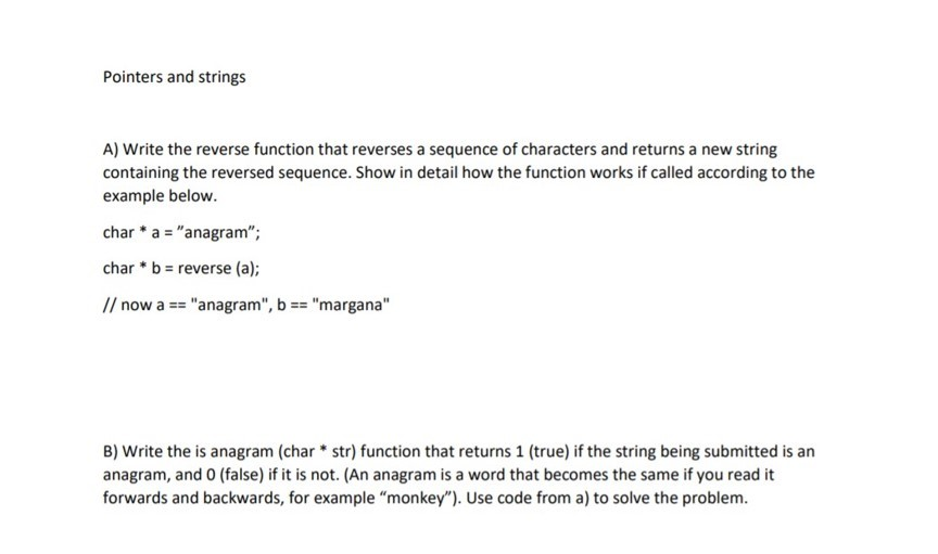 Solved Pointers And Strings A Write The Reverse Function