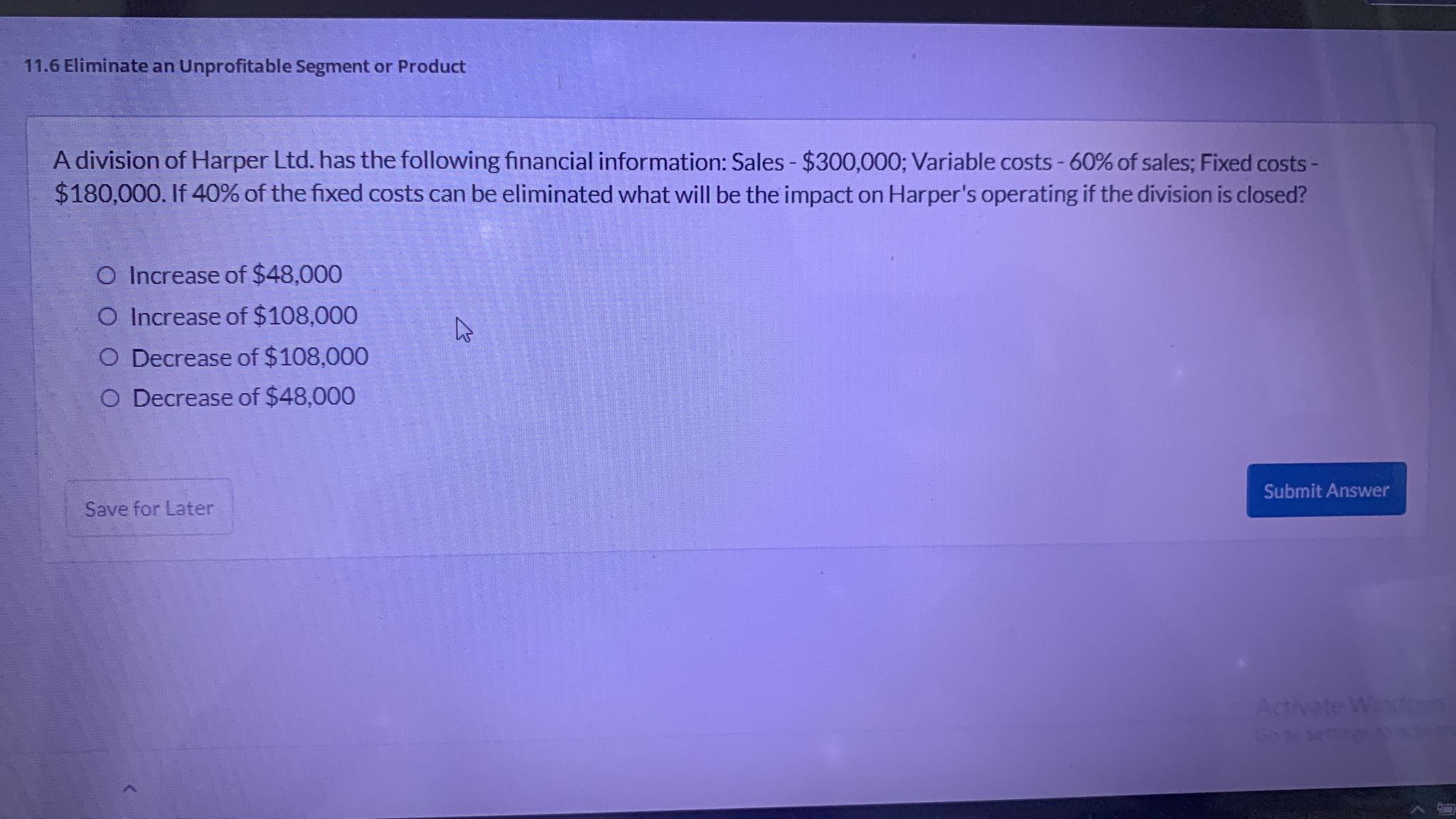 11.6 Eliminate an Unprofitable Segment or Product A | Chegg.com