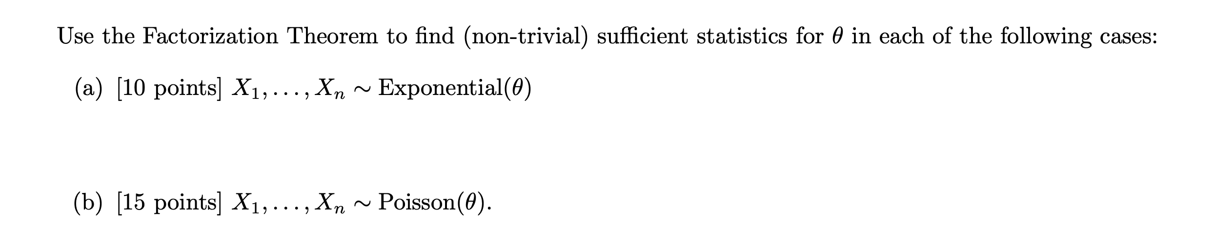 Solved Use the Factorization Theorem to find (non-trivial) | Chegg.com