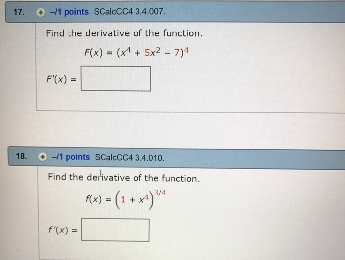 Solved 17. -/1 points SCalcCC4 3.4.007. Find the derivative | Chegg.com Solved 17. -/1 points SCalcCC4 3.4.007. Find the derivative | Chegg.com