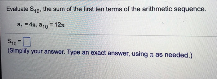 Solved Evaluate S10, the sum of the first ten terms of the | Chegg.com