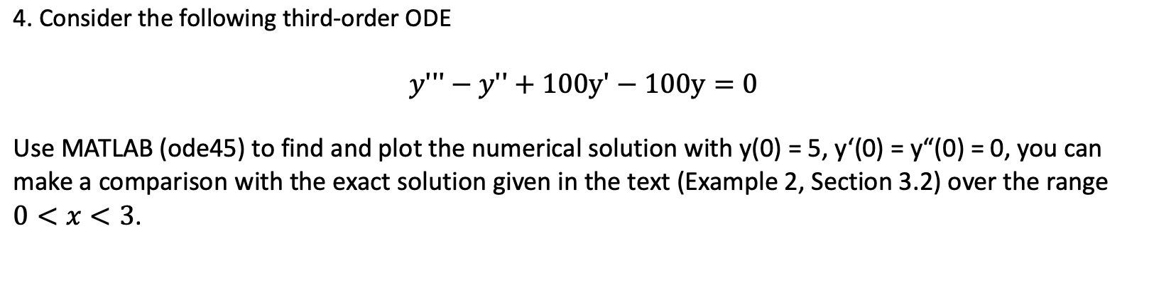 Solved 4. Consider the following third-order ODE | Chegg.com Solved 4. Consider the following third-order ODE | Chegg.com