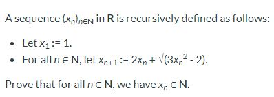 Solved A sequence (Xn)nen in R is recursively defined as | Chegg.com