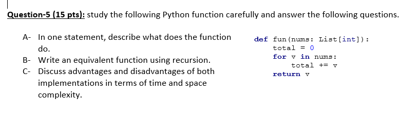 Solved Question-5 (15 pts: study the following Python | Chegg.com