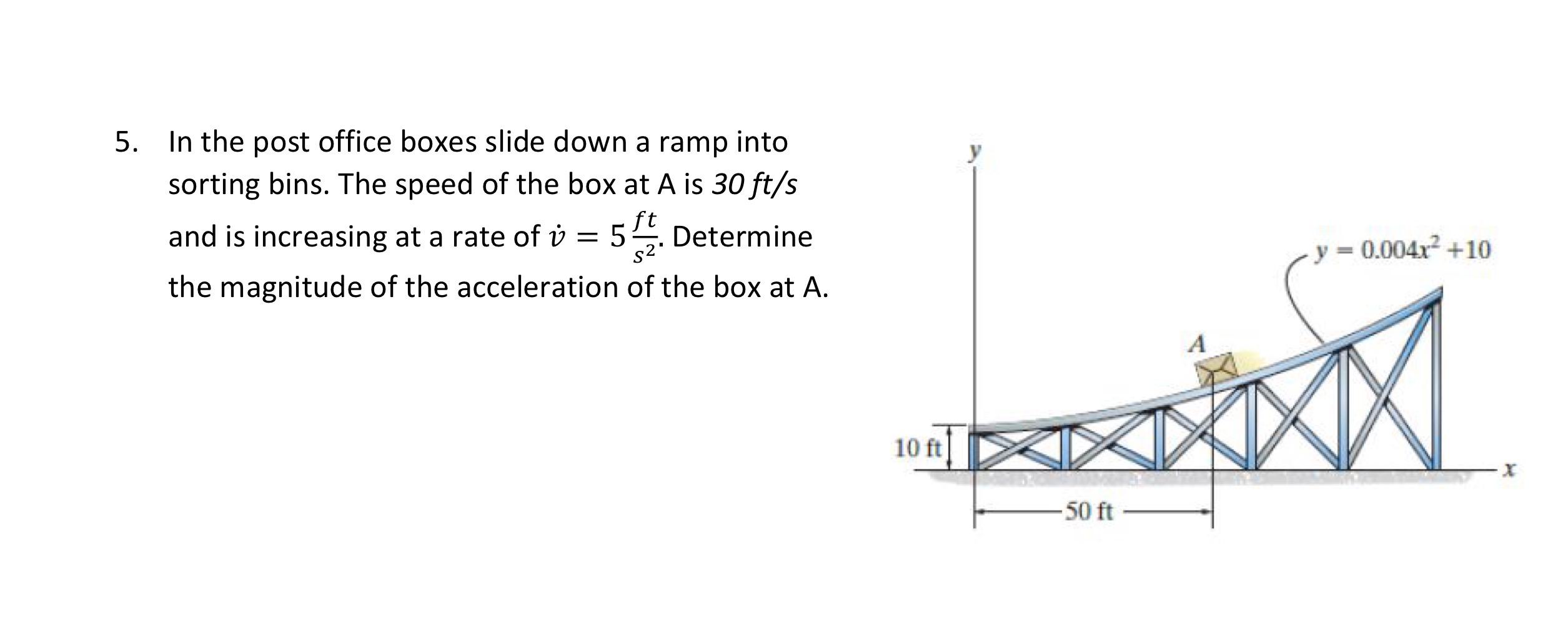 Solved 5. In the post office boxes slide down a ramp into | Chegg.com