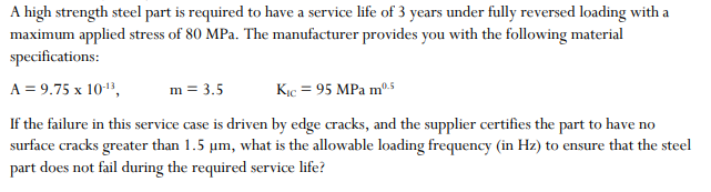 Solved A high strength steel part is required to have a | Chegg.com