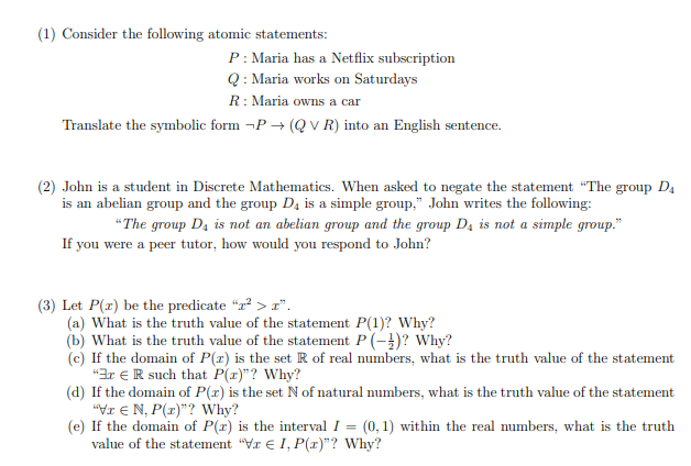 Solved (1) Consider the following atomic statements: P: | Chegg.com
