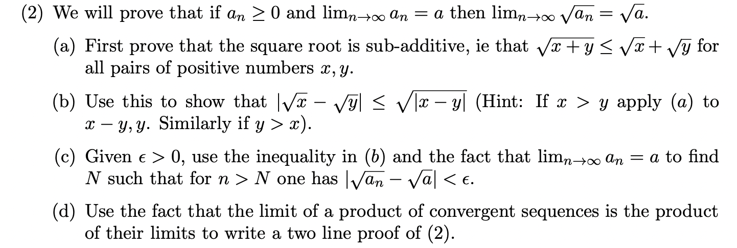Solved 2) We will prove that if an≥0 and limn→∞an=a then | Chegg.com