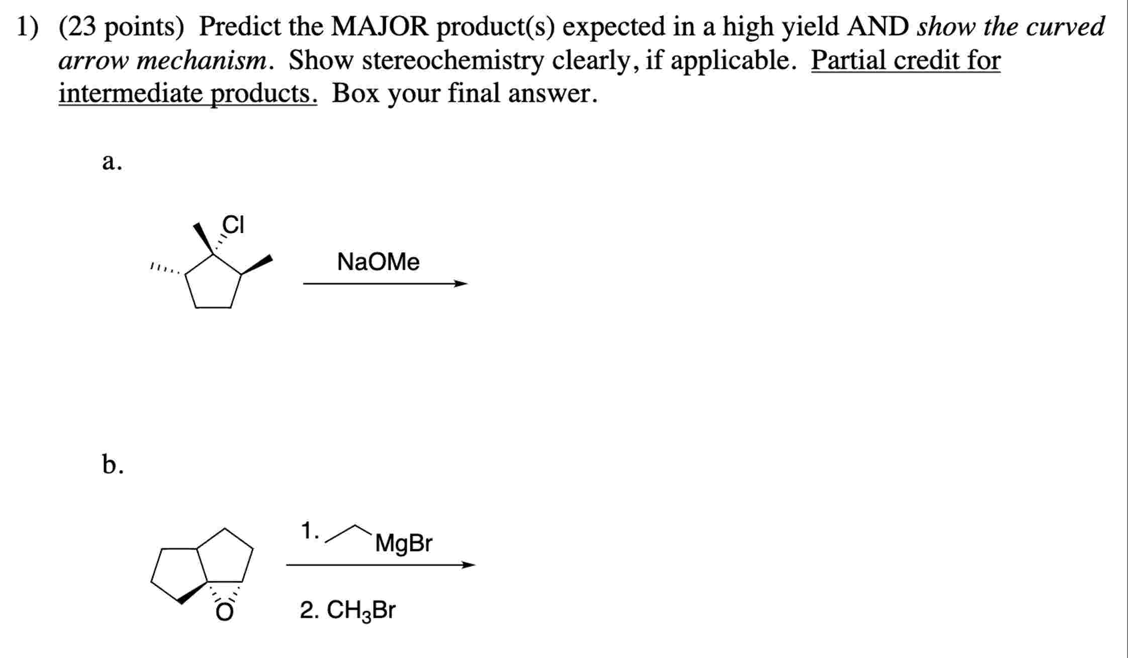 Solved Predict the MAJOR product(s) ﻿expected in a high | Chegg.com