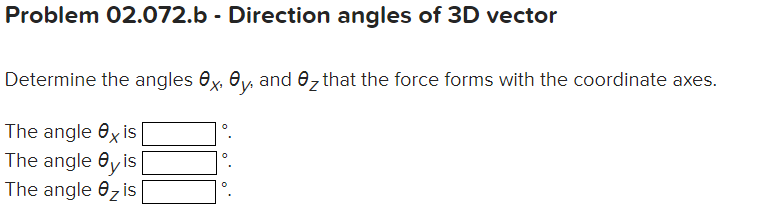 Solved Required information Problem 02.072 - 3D Force Vector | Chegg.com