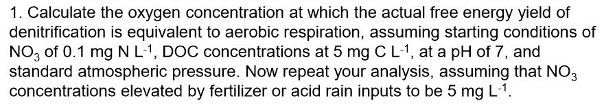 1. Calculate the oxygen concentration at which the | Chegg.com