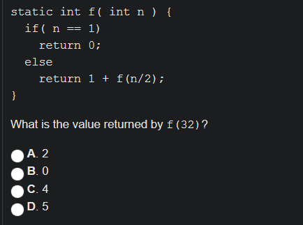 Solved static int f( int n) { if( n == 1) return 0; else | Chegg.com