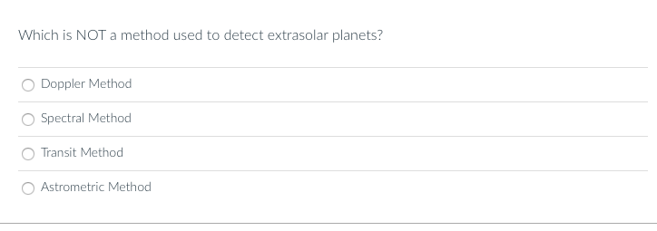 Solved Which is NOT a method used to detect extrasolar | Chegg.com
