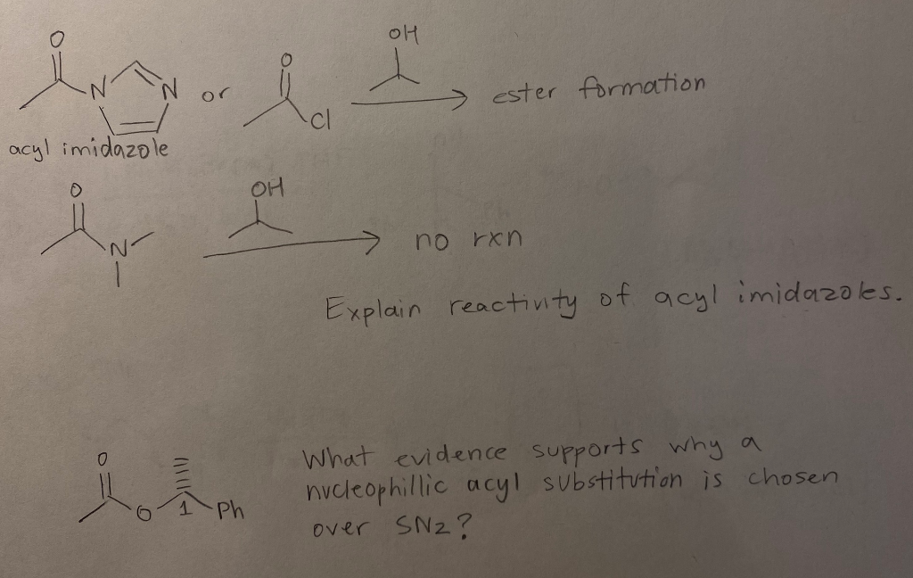 Solved OH N or ester formation cl acyl imidazole OH 'N no | Chegg.com