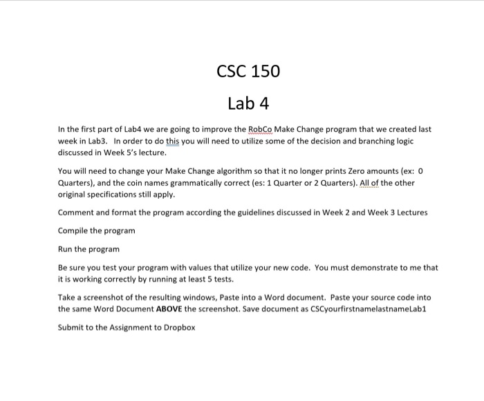 CSC 150 Lab 4 In the first part of Lab4 we are going | Chegg.com