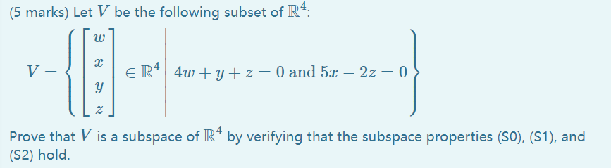 Solved (5 marks) Let V be the following subset of R4. х V = | Chegg.com