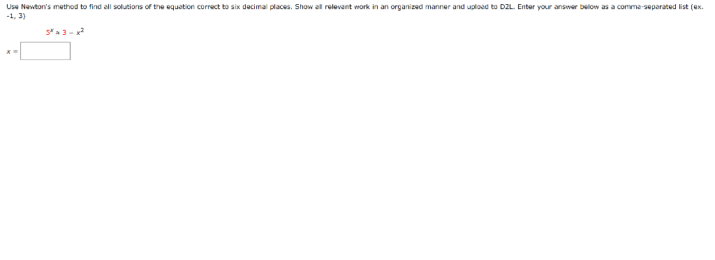 Solved Use Newton's method to find all solutions of the | Chegg.com
