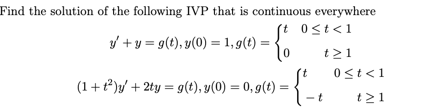 Solved Find the solution of the following IVP that is | Chegg.com