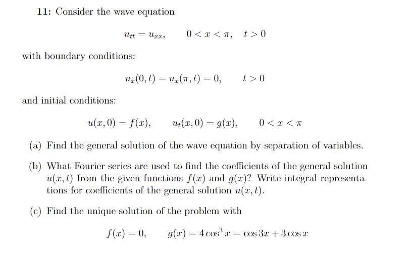 Solved 11: Consider the wave equation utt=uxx,0 | Chegg.com