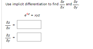 Solved Use implicit differentiation to find delzdelx ﻿and | Chegg.com