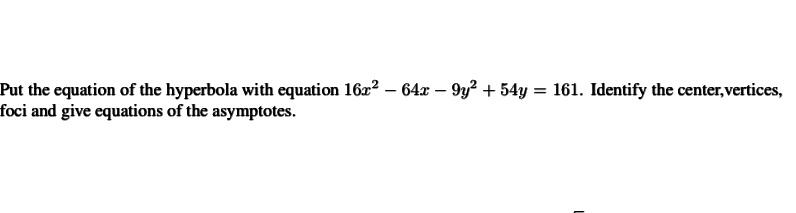 Solved Put the equation of the hyperbola with equation 16x2 | Chegg.com