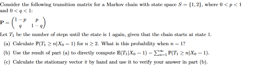 Solved = ('7" ?a) 9 Consider the following transition matrix | Chegg.com