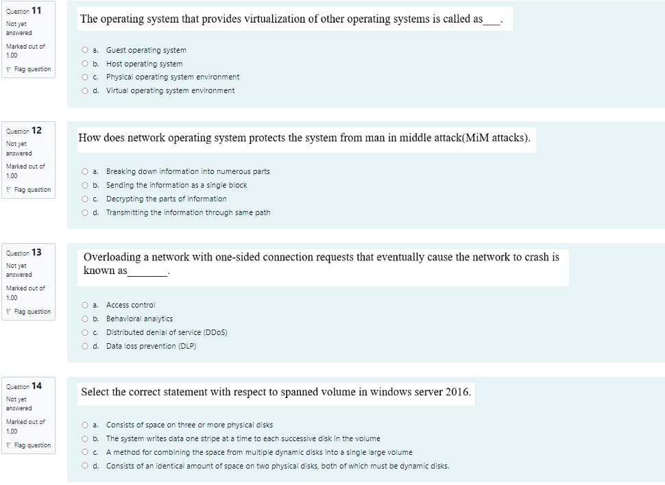 Solved Question 11 Not yet answered The operating system | Chegg.com