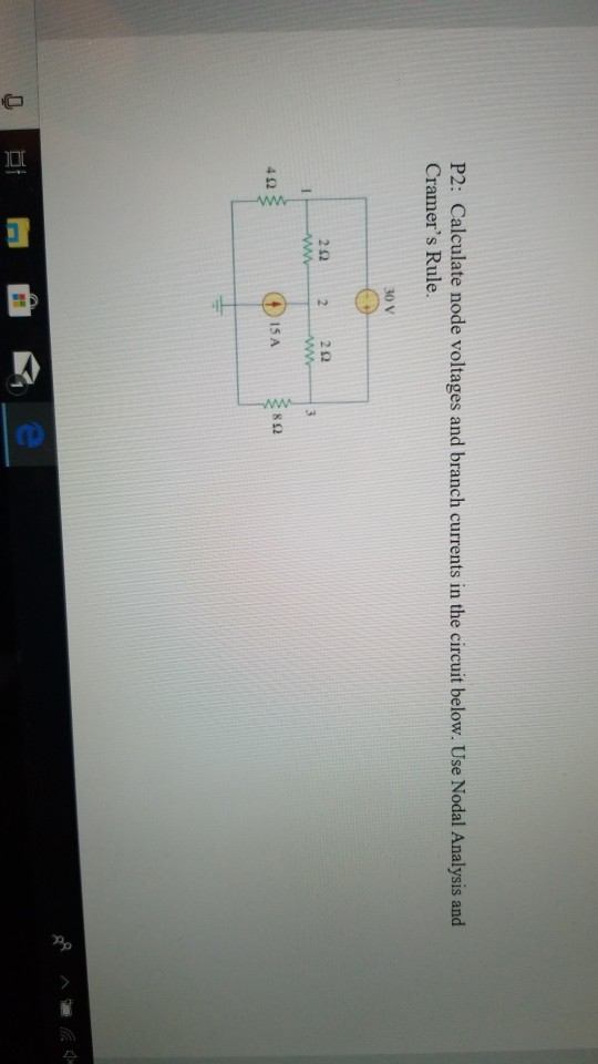 Solved P2: Calculate node voltages and branch currents in | Chegg.com