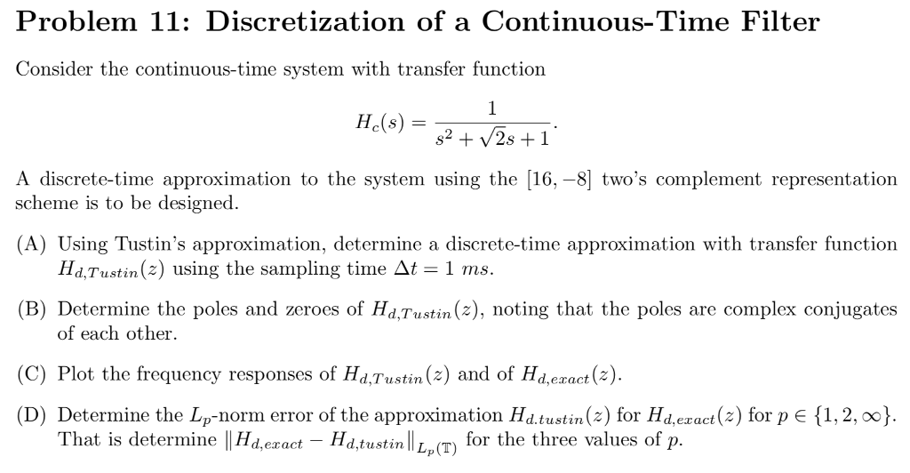 Solved Problem 11: Discretization of a Continuous-Time | Chegg.com