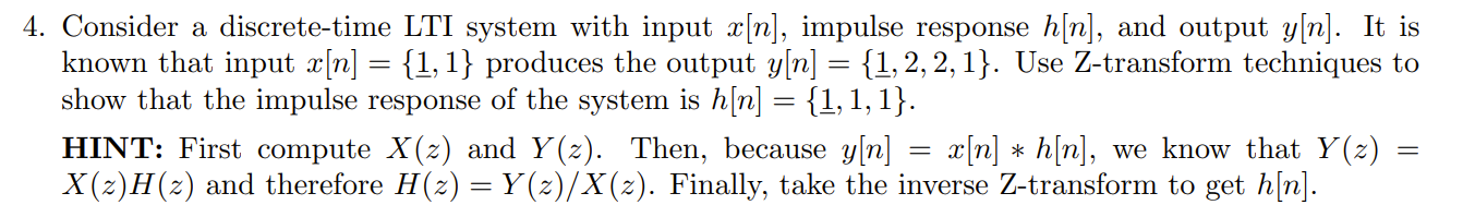 Solved 4. Consider a discrete-time LTI system with input | Chegg.com