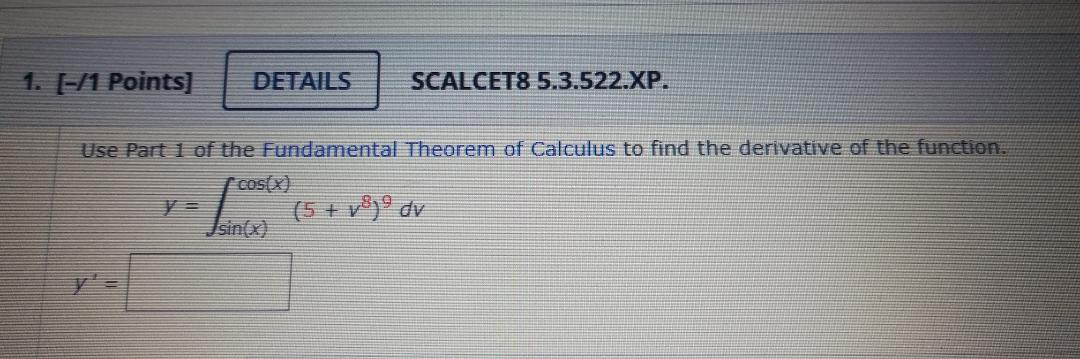 Solved 1. [-/1 Points) DETAILS SCALCET8 5.3.522.XP. Use Part | Chegg.com