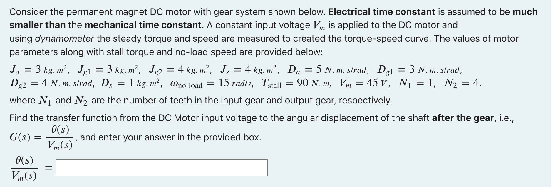 Solved Consider the permanent magnet DC motor with gear | Chegg.com