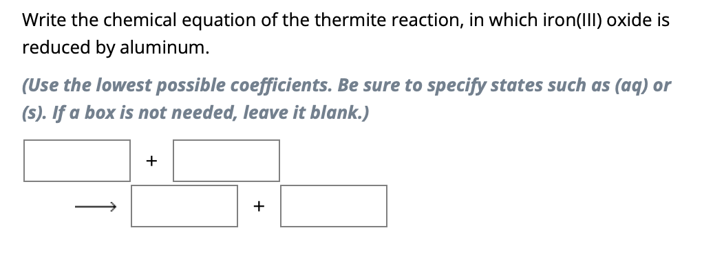 Solved Write The Chemical Equation Of The Thermite Reaction