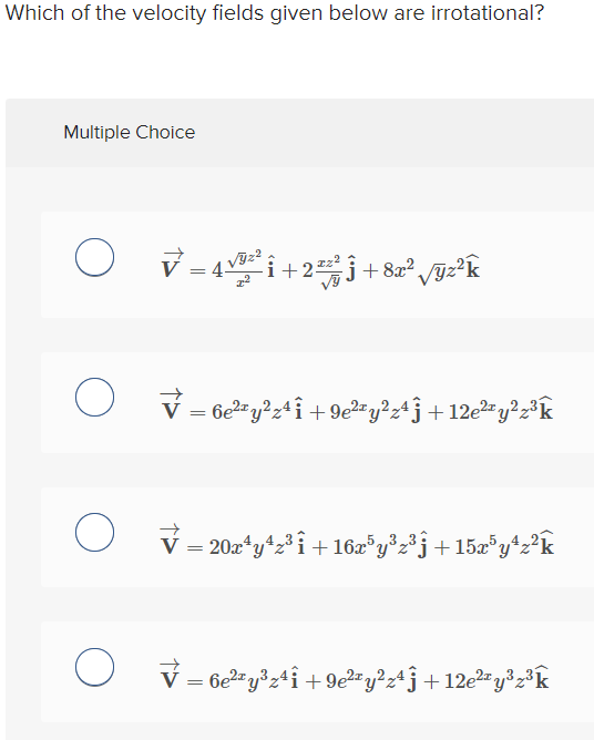 Solved Which of the velocity fields given below are | Chegg.com