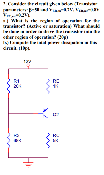 Solved 2. Consider the circuit given below (Transistor | Chegg.com