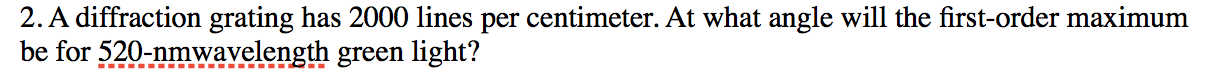 Solved 2 A Diffraction Grating Has 2000 Lines Per