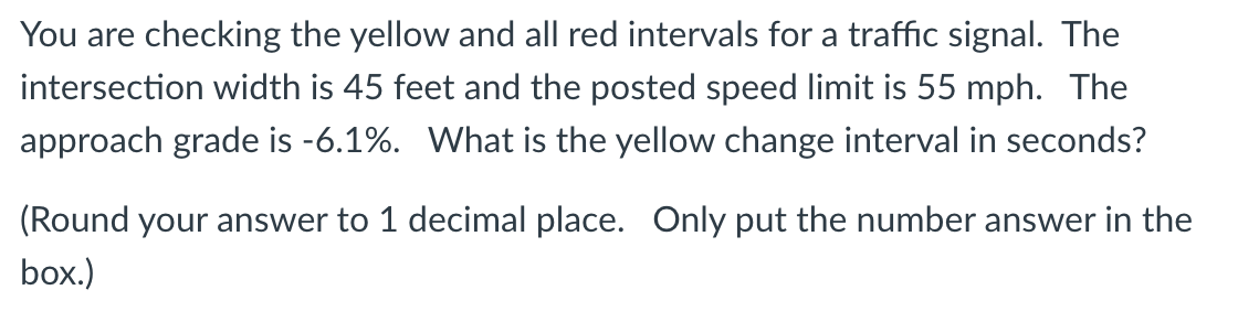 Solved You are checking the yellow and all red intervals for | Chegg.com