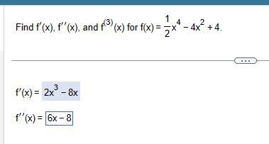 Solved Find f′(x),f′′(x), and f(3)(x) for f(x)=21x4−4x2+4 | Chegg.com