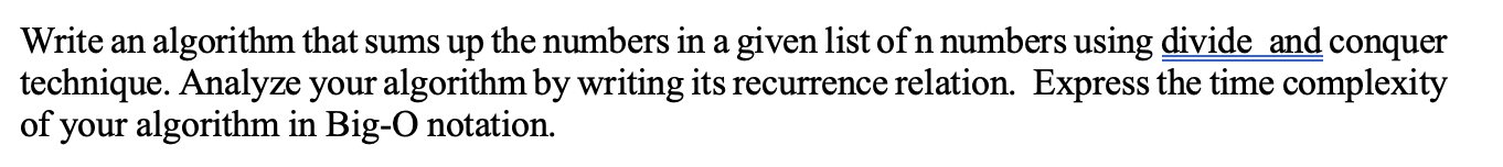 Solved Write an algorithm that sums up the numbers in a | Chegg.com