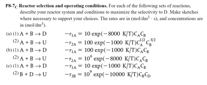 Solved P8-7 C Reactor selection and operating conditions. | Chegg.com