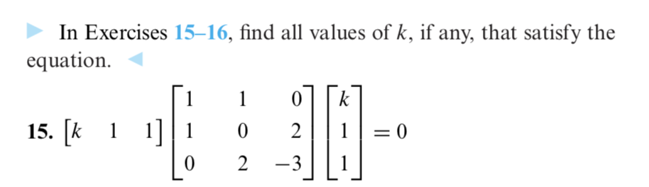 Solved In Exercises 15–16, find all values of k, if any, | Chegg.com