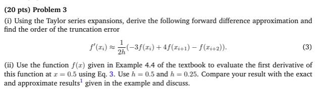 Solved (i) Using the Taylor series expansions, derive the | Chegg.com