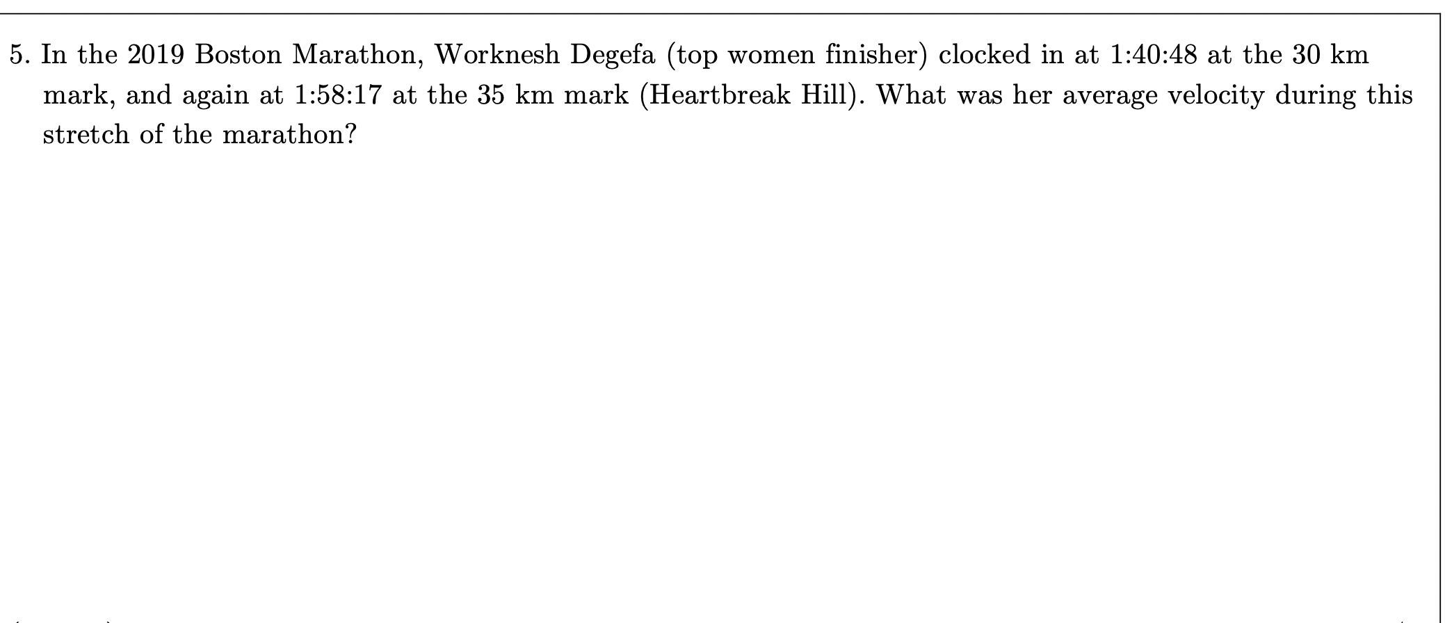 Solved In the 2019 Boston Marathon, Worknesh Degefa (top | Chegg.com
