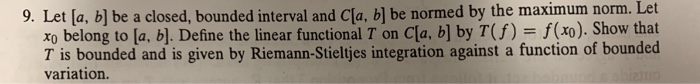 Solved 9. Let la, b] be a closed, bounded interval and Cla, | Chegg.com