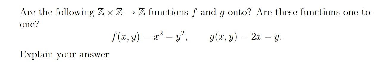 Solved Are the following Zx Z → Z functions f and g onto? | Chegg.com