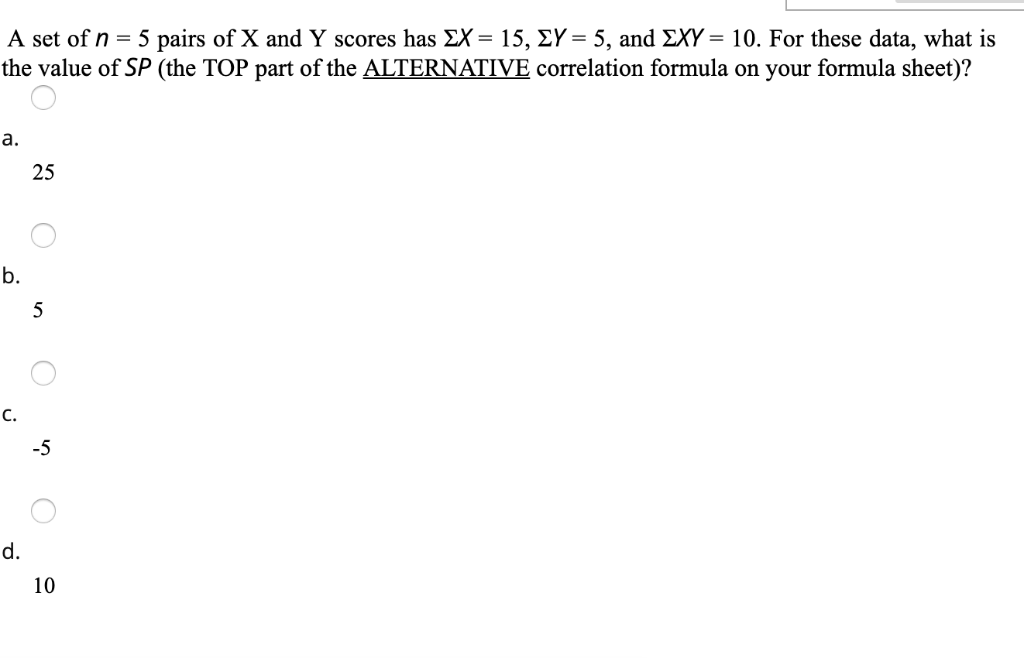 Solved A set of n = 5 pairs of X and Y scores has EX = 15, | Chegg.com